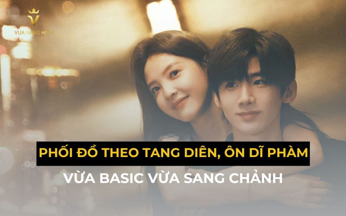 Cách Phối Đồ Theo Tang Diên, Ôn Dĩ Phàm Vừa Basic Vừa Sang Chảnh