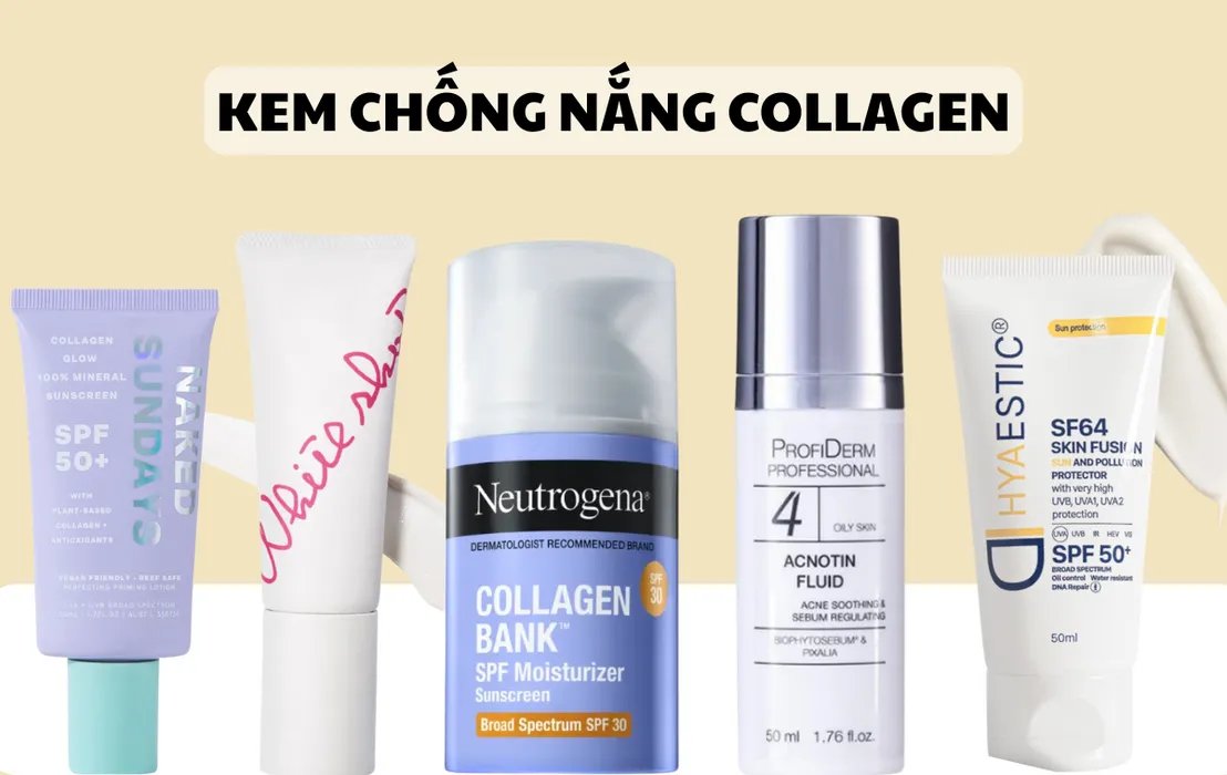 Top 10 Kem Chống Nắng Collagen Cho Da Căng Mịn 2026